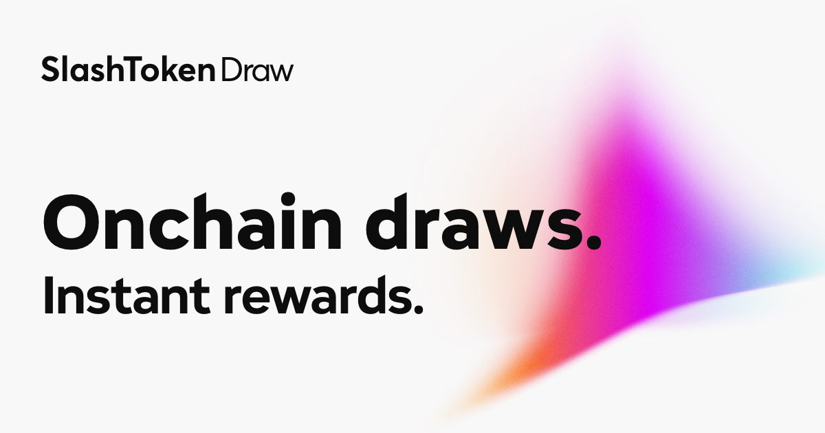 Trusted, Secure, Onchain Token & NFT Draws - SlashToken Draw
